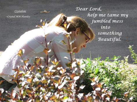 Even A Jumbled Mess Can Be Beautiful Crystal M M Huntley