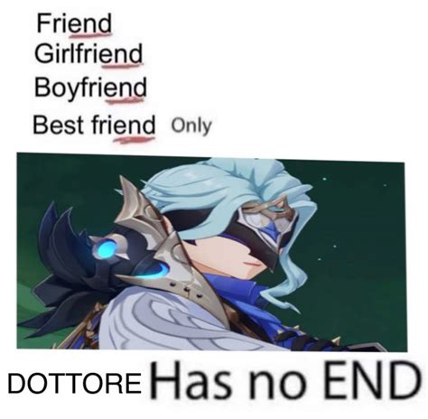 Dottore Babefriend Best Friend I M A Simp I Have No Friends