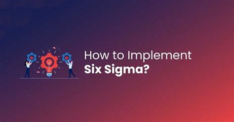 Best Practices For Implementing Six Sigma