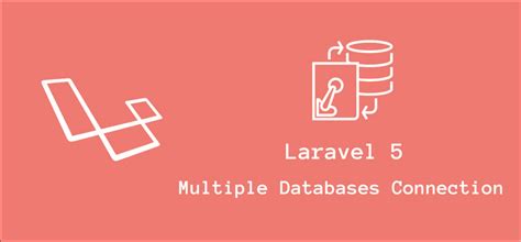 Multiple Db Connections In Laravel 5 Webhat