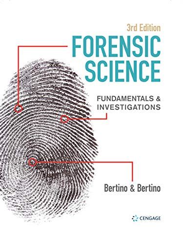 Forensic Science Fundamentals And Investigations 3rd Edition