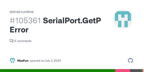 Serialportgetportnames Error · Issue 105361 · Dotnetruntime · Github
