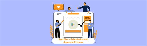 App Store Submission And Approval Process A Step By Step Guide
