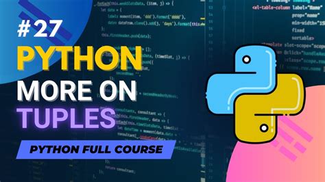 Tuples In Python Explained Python Full Course In Hindiurdu Tutorial 27 Youtube