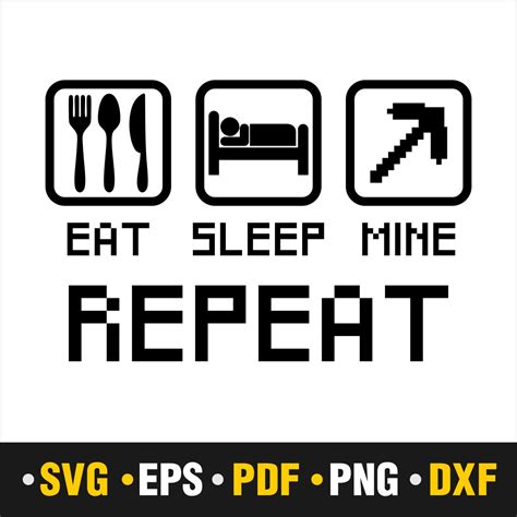 Eat Sleep Mine Repeat Svg Mine Svg Vector Cut File Cricut Silhouette