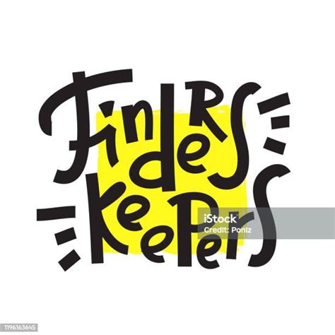 파인더 키퍼 재미 동기 부여 따옴표 속담을 영감을 손으로 그린 아름 다운 글자 영감을 주는 포스터 티셔츠 가방 컵 카드 전단지 스티커 배지를 인쇄하세요 귀여운 재미 벡터