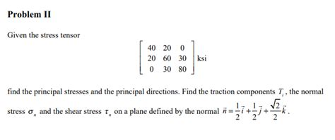 Solved Problem IIGiven The Stress Chegg Com