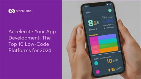Startxlabs On Linkedin Accelerate Your App Development The Top 10 Low Code Platforms For 2024