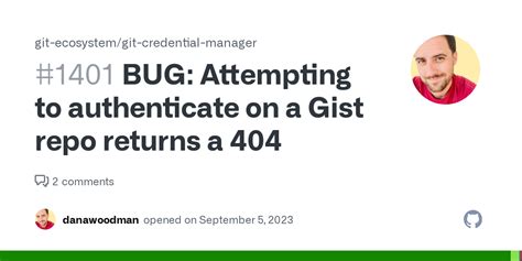 Bug Attempting To Authenticate On A Gist Repo Returns A 404 · Issue