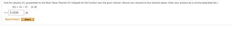 Solved Find The Value S Of C Guaranteed By The Mean Value Chegg