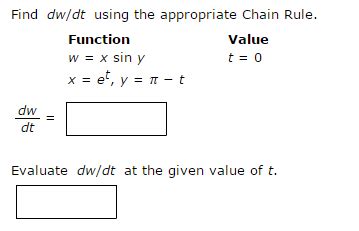 Solved Find Dw Dt Using The Appropriate Chain Rule Value Chegg Com