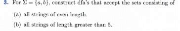 Solved For Sigma A B Construct Dfa S That Accept The Chegg