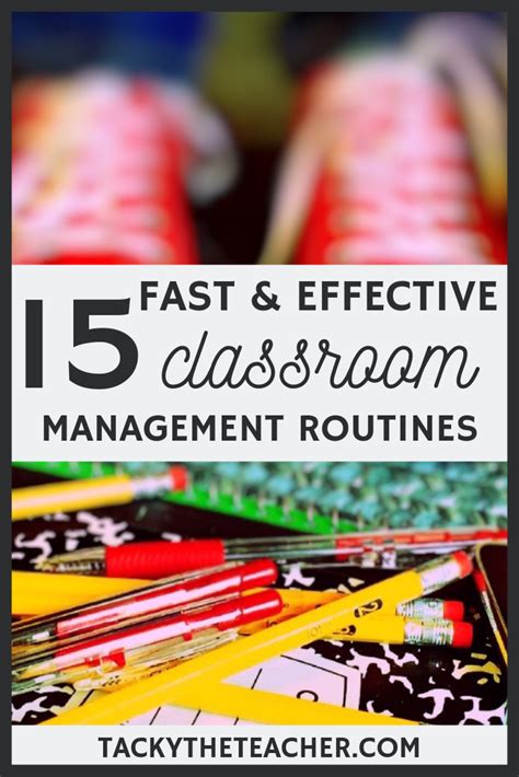 15 Effective Classroom Management Routines — Tacky The Teacher