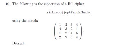Solved 10 The Following Is The Ciphertext Of A Hill Cipher