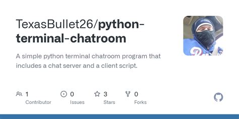 GitHub TexasBullet26 Python Terminal Chatroom A Simple Python