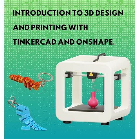 Introduction To 3d Design And Printing With Tinkercad And Onshape Avon Free Public Library