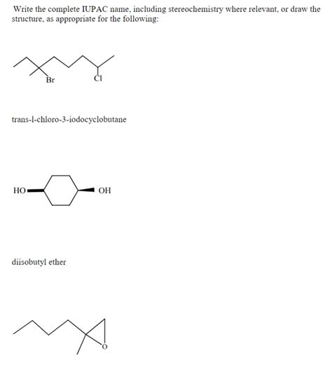 Solved Write The Complete Iupac Name Including