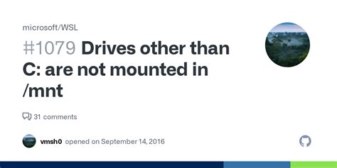 Drives Other Than C Are Not Mounted In Mnt · Issue 1079 · Microsoft