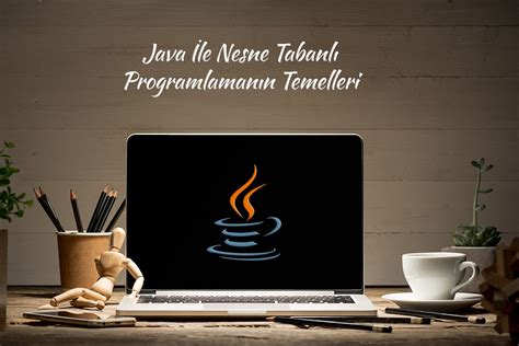 Java İle Nesne Tabanlı Programlamanın Temelleri Kerokod