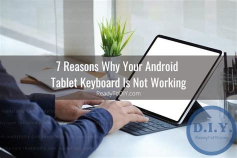 Android Tablet Keyboard Not Working How To Fix Ready To DIY