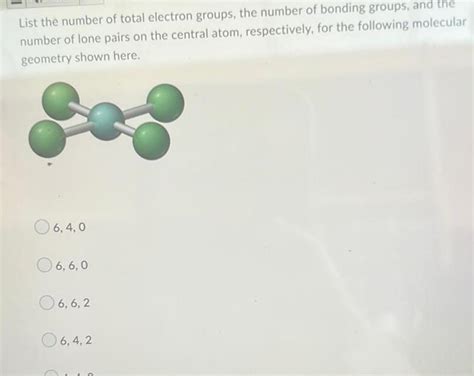 [answered] List The Number Of Total Electron Groups The Number Of Kunduz