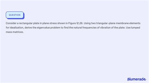 ⏩solvedconsider A Rectangular Plate In Plane Stress Shown In Figure