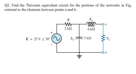 solved q2 find the thévenin equivalent circuit for the