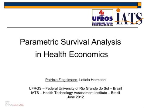 Parametric Survival Analysis In Health Economics Ppt Physics Science
