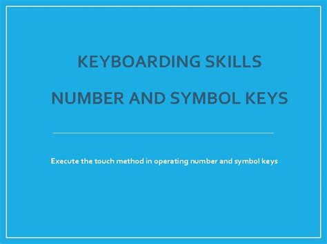 Keyboarding Skills Number And Symbol Keys Execute The