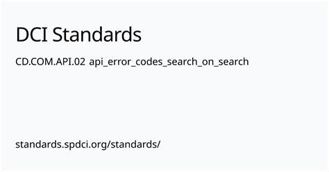 cd api 02 api error codes search on search dci standards