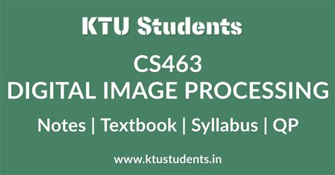 cs463 digital image processing notes textbook syllabus question