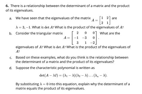 Solved There Is A Relationship Between The Determinant Of Chegg