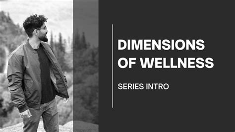Dimensions Of Wellness Series Intro