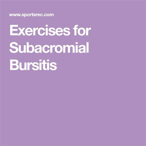 Exercises For Subacromial Bursitis