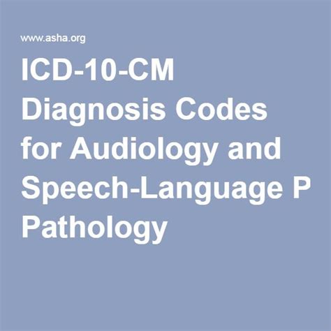 Icd 10 Cm Diagnosis Codes For Audiology And Speech Language Pathology Speech And Language