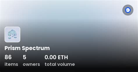 Prism Spectrum Collection Opensea