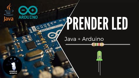 Como Prender Un Led Java Arduino Youtube