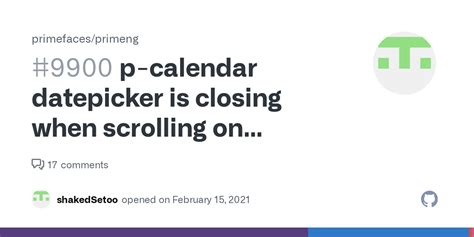 P Calendar Datepicker Is Closing When Scrolling On Container · Issue 9900 · Primefacesprimeng
