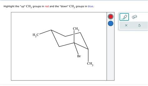 Solved Highlight The Up Ch3 Groups In Red And The Down
