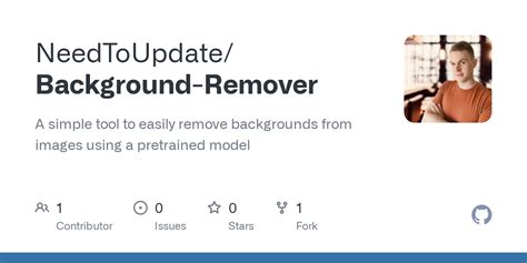 Github Needtoupdatebackground Remover A Simple Tool To Easily Remove Backgrounds From Images