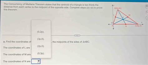 Solved The Concurrency Of Medians Theorem States That The Centroid Of