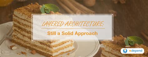 Layered Architecture Still A Solid Approach Ndepend Blog Blog