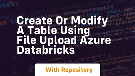 Create Or Modify A Table Using File Upload Azure Databricks Youtube