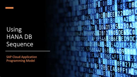 Cap Using Hana Db Sequence Sap Community