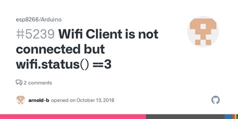 Wifi Client Is Not Connected But Wifi Status Issue Esp Arduino GitHub