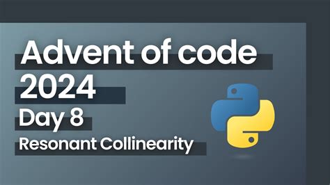 Advent Of Code 2024 Day 8 Python Youtube