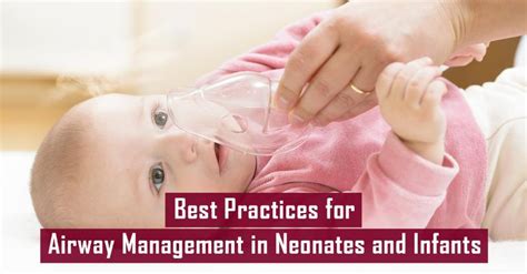 Guidelines On Airway Management In Neonates And Infants Medsynapse