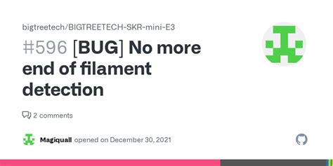 Bug No More End Of Filament Detection Issue Bigtreetech Bigtreetech Skr Mini E Github