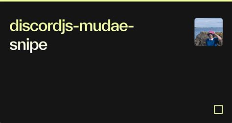 Discordjs Mudae Snipe Codesandbox