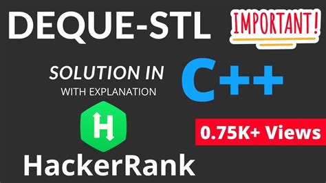 deque stl problem hackerrank c solution youtube